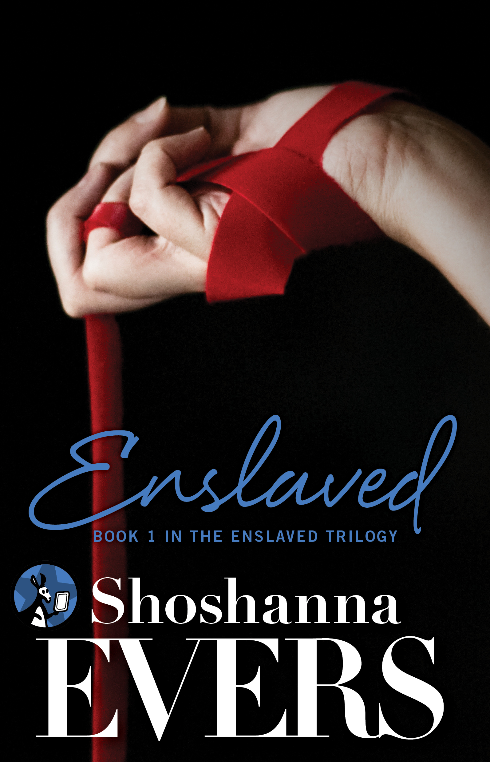 Enslaved, Book 1 in the Enslaved Trilogy | Shoshanna Evers